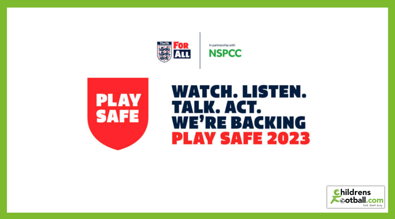 Safeguarding English Football: The FA's Play Safe Campaign 2023 ...